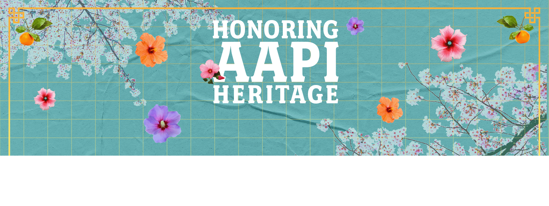 Honoring AAPI Heritage Month